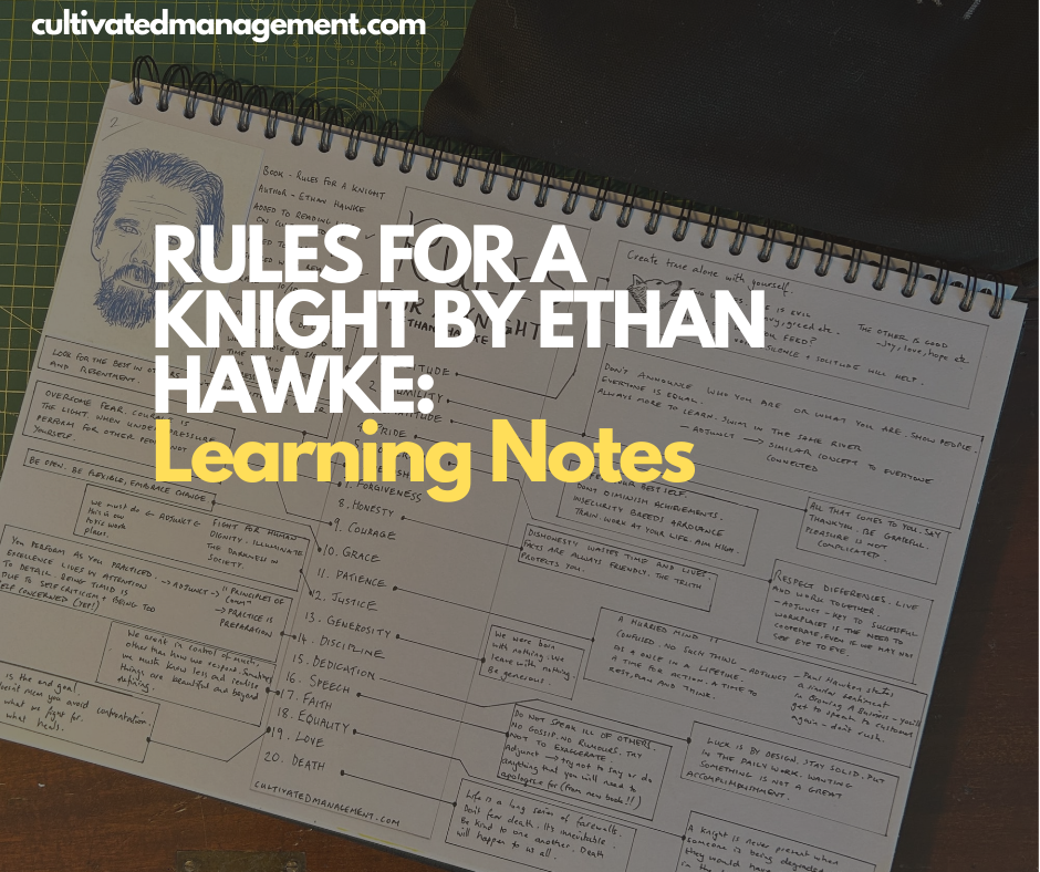Rules for a knight by Ethan Hawke: Learning Notes