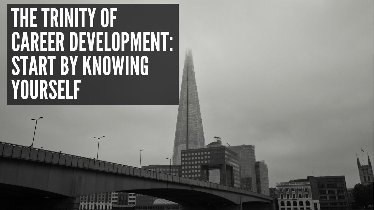 Grow your career with the Trinity of Career Development