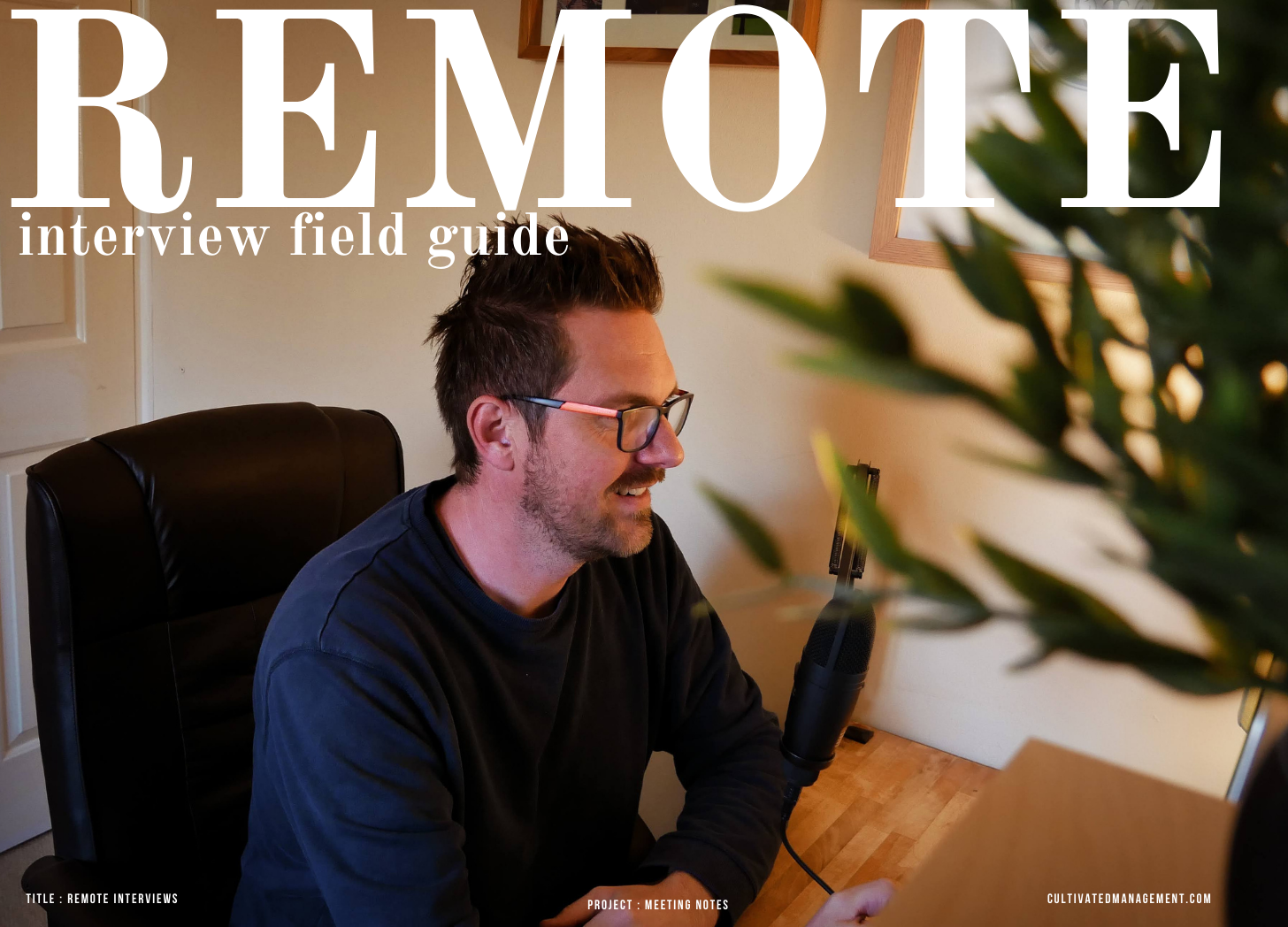 The Remote Interview - 15 Tips to make it effective